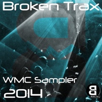 Broken Trax - WMC Sampler 2K14 - 벅스
