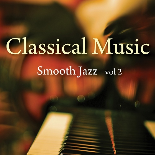 Classical Music - Smooth Jazz Vol. 2 - 벅스