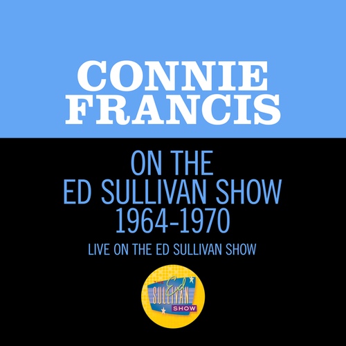 Mala Femmina (Live On The Ed Sullivan Show, June 28, 1964)/Connie ...