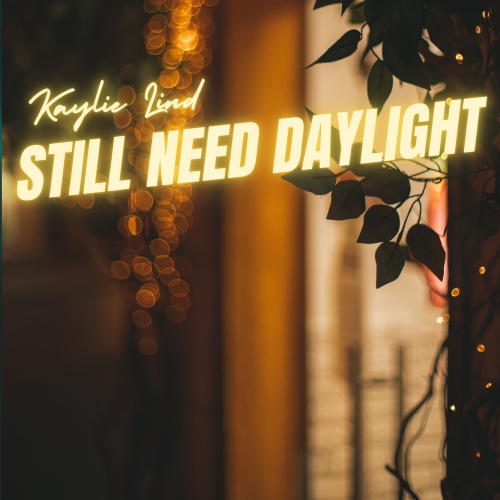 Still Need Daylight/Kaylie Lind - 벅스