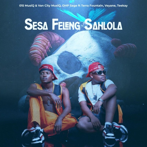 Sesa Feleng Sahlola (feat. Terra Fountain, Veyane & Teekay)/015 MusiQ ...